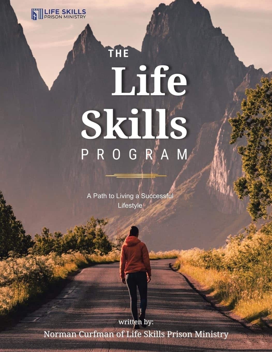 Life Skills: The Book - Life Skills Prison Ministry